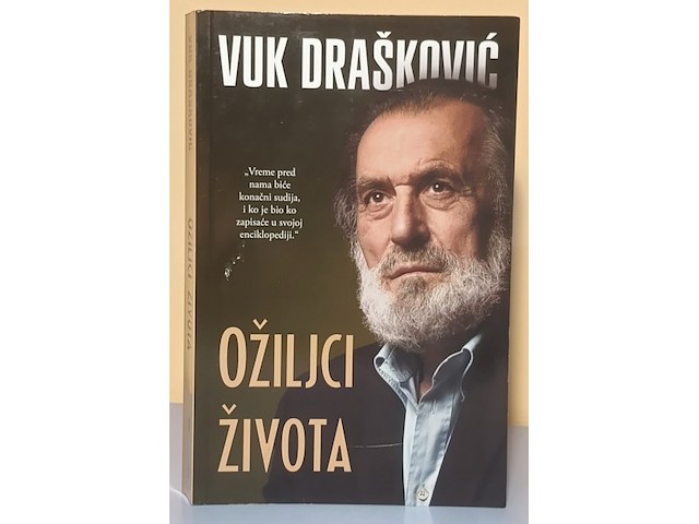 OŽILJCI ŽIVOTA Vuk Drašković