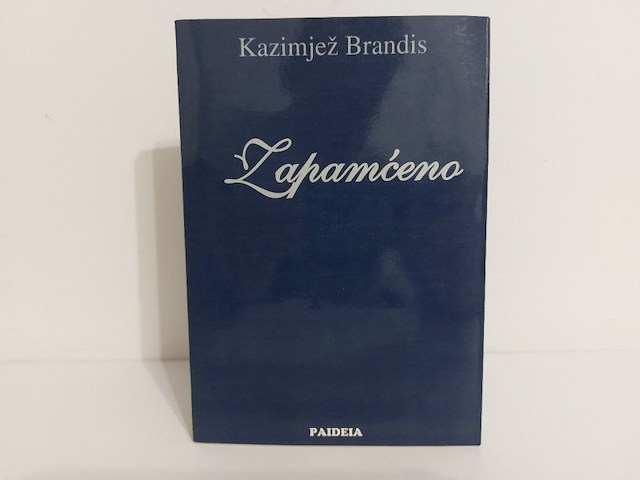 Zapamćeno  - Kazimjež Brandis