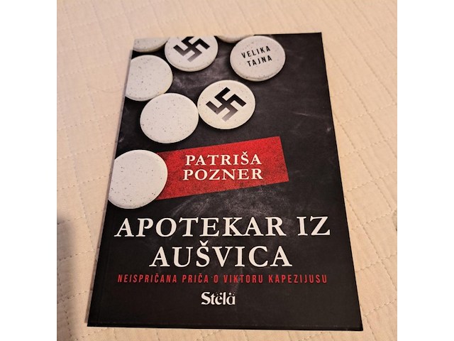 APOTEKAR IZ AUŠVICA PATRIŠA POZNER