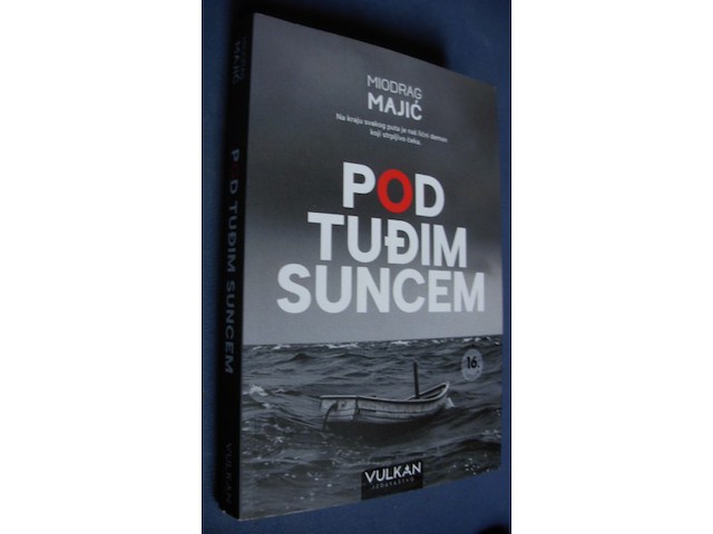 POD TUĐIM SUNCEM - Miodrag Majić