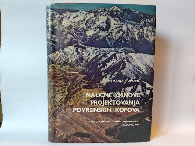 Naučne osnove projektovanja površinskih kopova