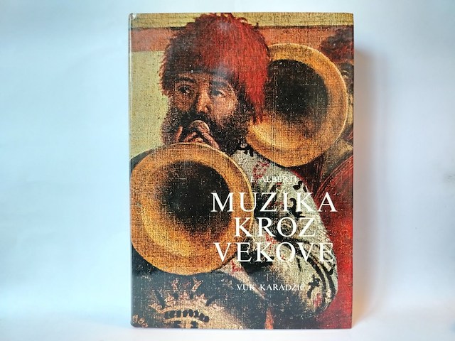 MUZIKA KROZ VEKOVE - Lučano Alberti