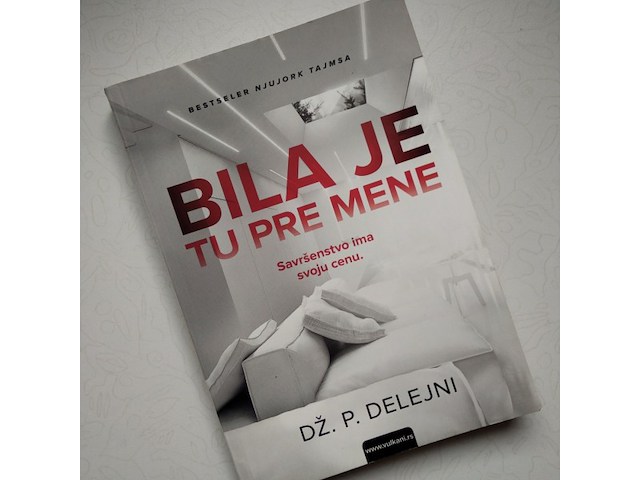 -(B)  Dž. P. Delejni - Bila je tu pre mene