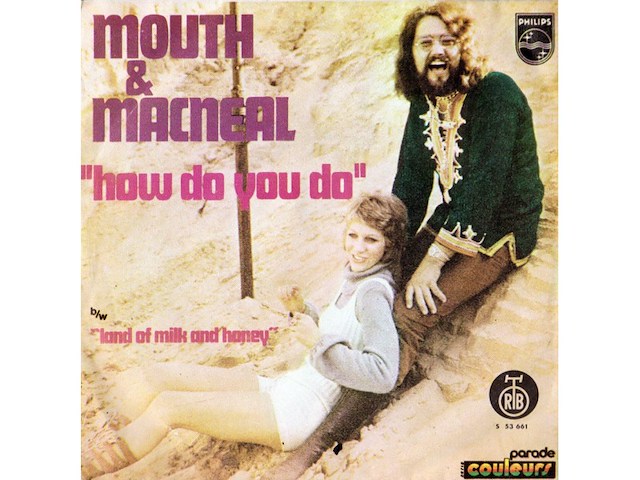 Mouth &; Macneal - how do you do