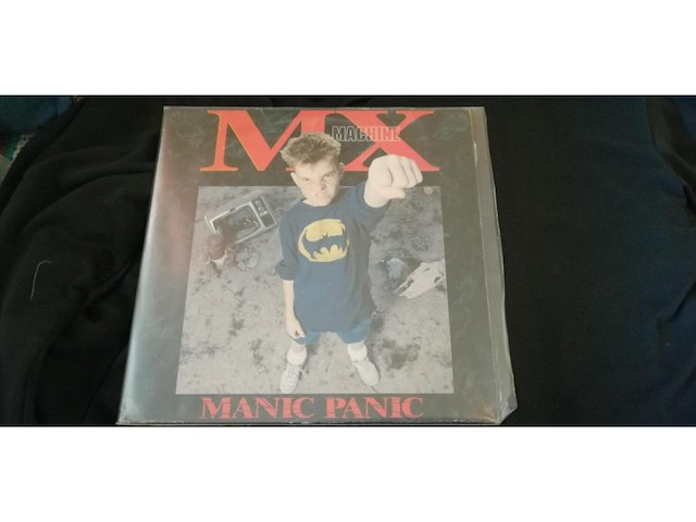 MX MACHINE - MANIC PANIC LP