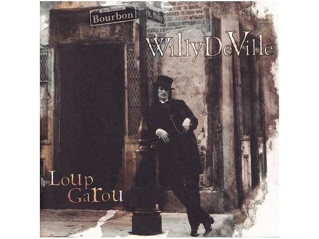 Willy DeVille – Loup Garou