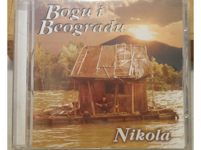 NIKOLA GRBIĆ - BOGU I BEOGRADU