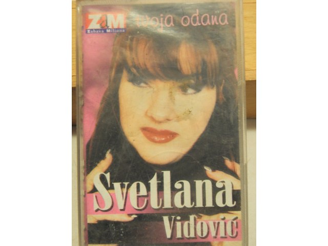 SVETLANA VIDOVIĆ - TVOJA ODANA