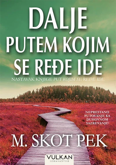 Dalje putem kojim se ređe ide