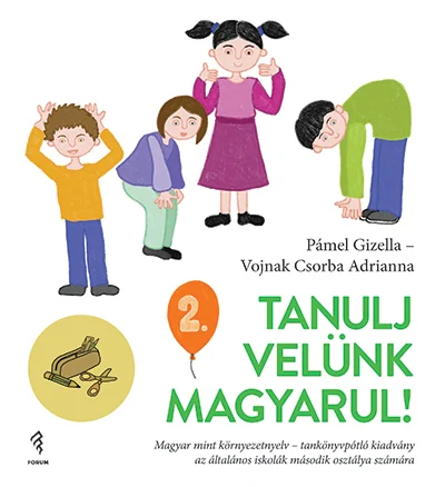 Tanulj velünk magyarul! (2. osztály): Učimo zajedno mađarski 2