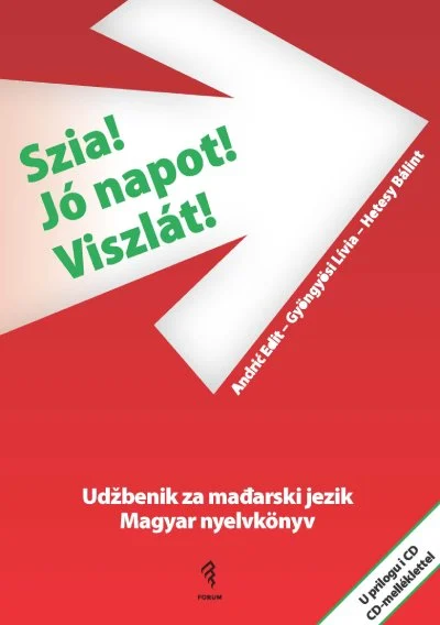 Szia! Jó napot! Viszlát! : Udžbenik za mađarski jezik