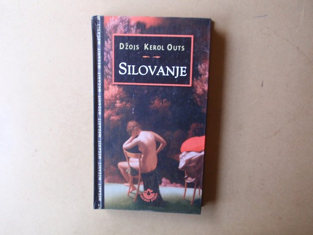 Džojs Kerol Outs - SILOVANJE