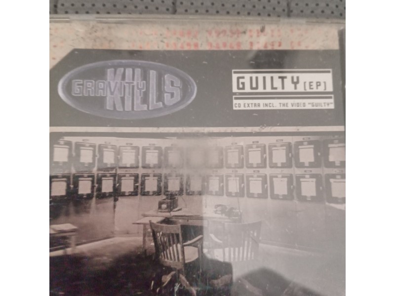 Gravity Kills( Guilty) Ep