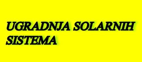 UGRADNJA SOLARNIH SISTEMA