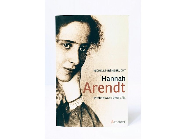 Hannah Arendt intelektualna biografija