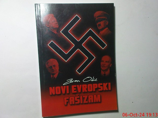 ZORAN ODIC - NOVI EVROPSKI FASIZAM