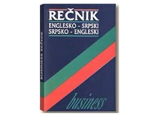 BUSINESS REČNIK ENG.-SRP. SRP.-ENG. - Milica Jeremić