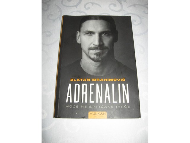 Adrenalin - Zlatan Ibrahimović