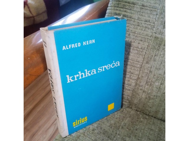 KRHKA SREĆA  - Alfred Kern