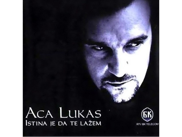 Aca Lukas – Istina Je Da Te Lažem CD U CELOFANU