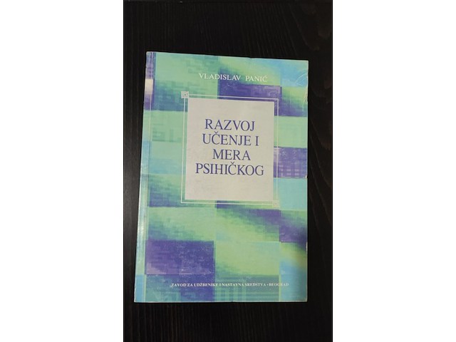 Razvoj, učenje i mera psihičkog - Vladislav PANIĆ