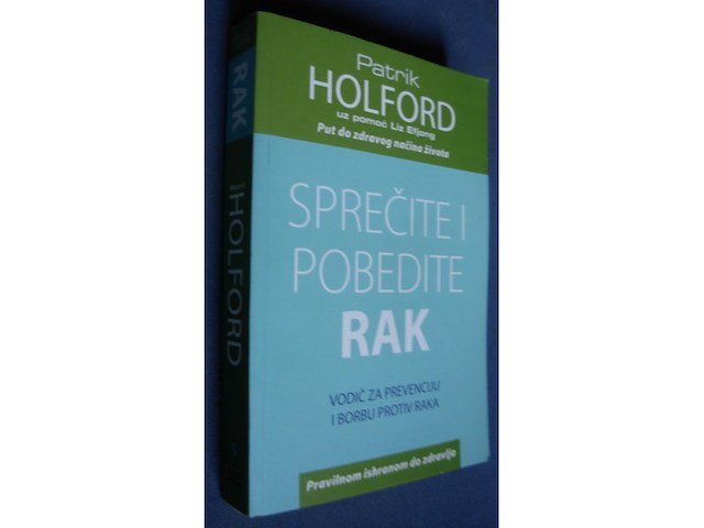 SPREČITE I POBEDITE RAK - Patrik Holford