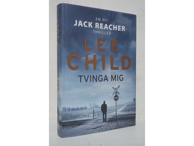 Lee Child Tvinga mig