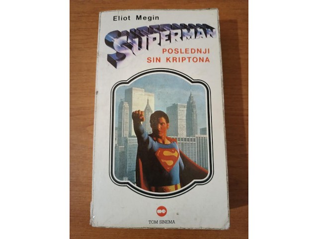 Superman, poslednji sin Kriptona - Eliot Megin