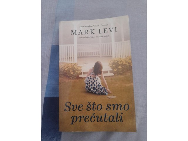 Sve što smo prećutali - Mark Levi