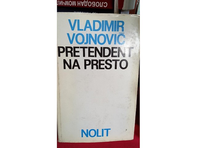 PRETENDENT NA PRESTO. Vladimir Vojnovič