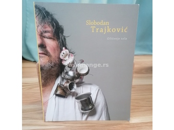 Oličenje tela - Slobodan Trajković