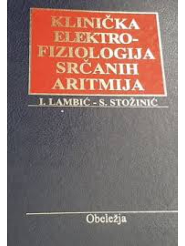 Klinička elektrofiziologija srčanih aritmija : od molekula do postelje