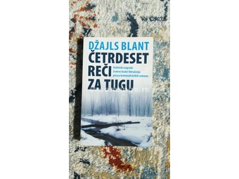 Četrdeset reči za tugu - Džajls Blant