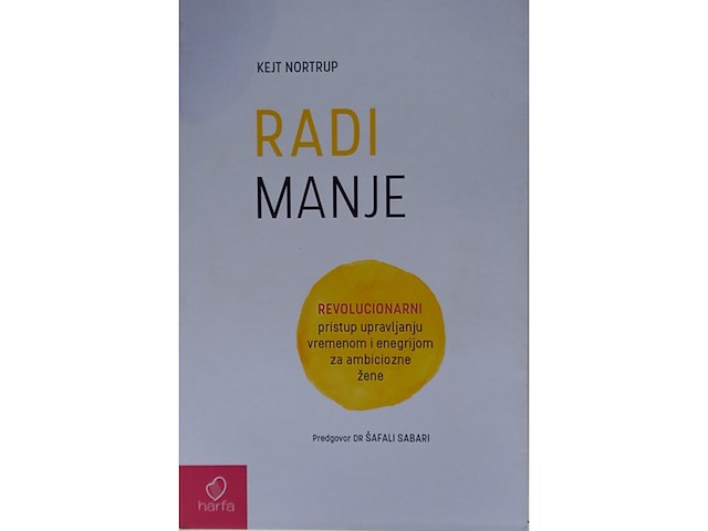 Kejt Nortrup: RADI MANJE