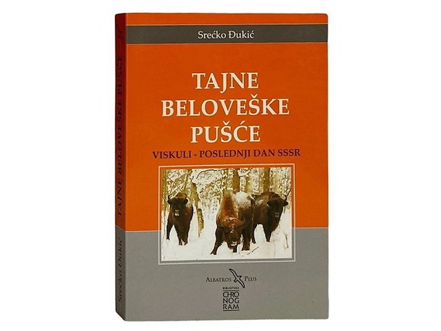 Tajne Beloveške pušće: Viskuli - poslednji dan SSSR