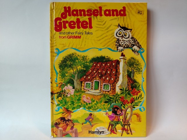 Hansel And Gretel and other Fairy Tales GRIMM