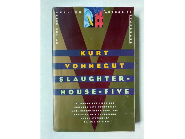 Kurt Vonnegut, SLAUGHTER - HOUSE - FIVE