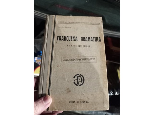 Francuska gramatika za srednje skole 1937 god.