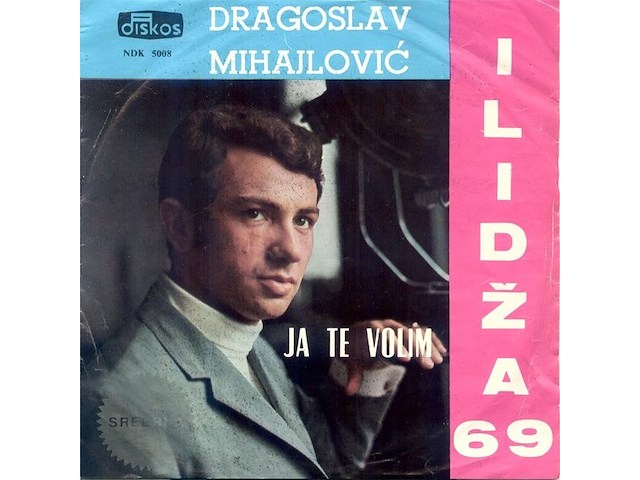 Dragoslav Mihajlović – Ja Te Volim 7` SINGL