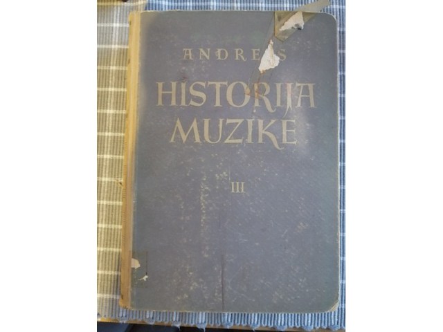 Historija muzike, III deo, Josip Andreis