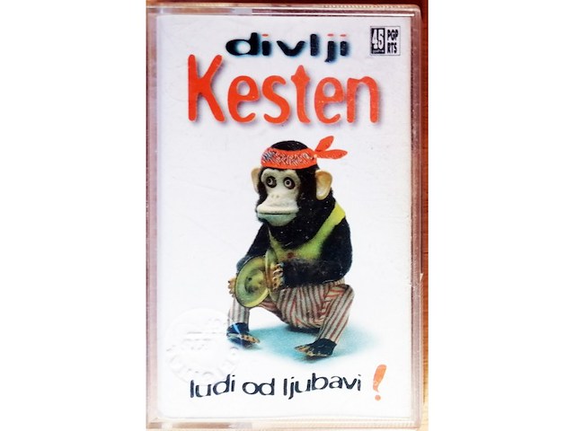 MC: DIVLJI KESTEN - Ludi od ljubavi (1996) perfektna