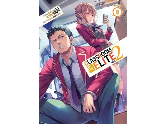 Classroom of the Elite: Year 2 (Light Novel), Vol. 8 - Syougo Kinugasa