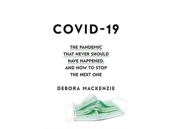 Covid-19 - Debora MacKenzie