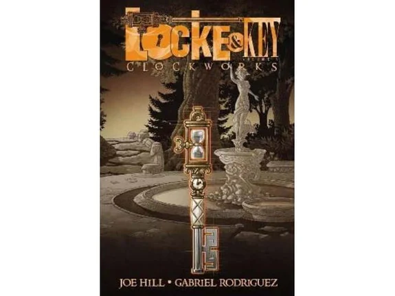 Locke & Key,Vol. 5: Clockworks - Joe Hill, Gabriel Rodriguez