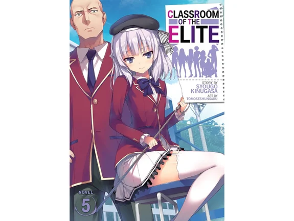 Classroom of the Elite (Light Novel), Vol. 5 - Syougo Kinugasa