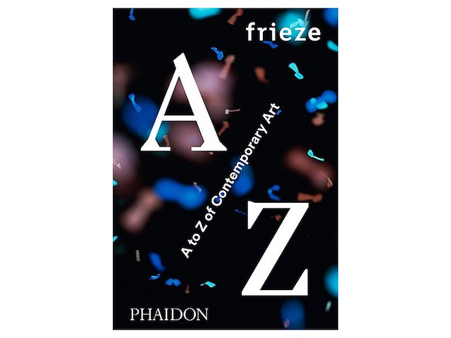 Savremena umetnost od A do Z  Phaidon NOVO!!!