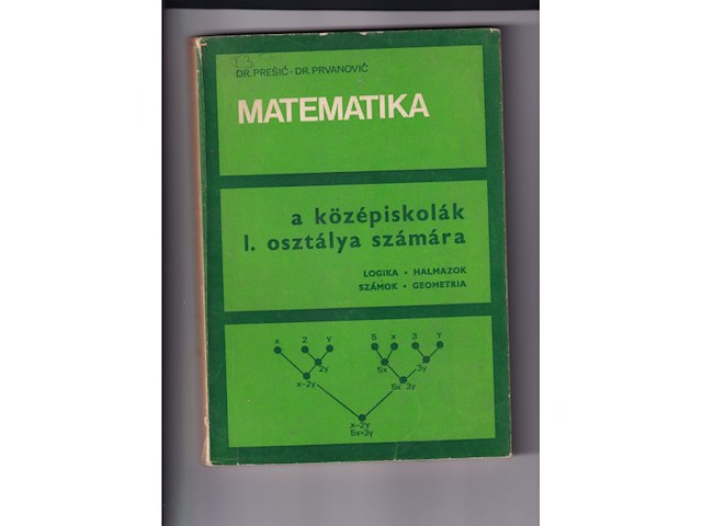 MATEMATIKA  LOGIKA.HALMAZOK.SZÁMOK.GEOMETRIA