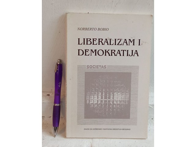 LIBERALIZAM I DEMOKRATIJA - NORBERTO BOBIO