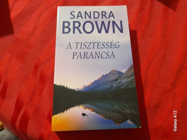 Sandra Brown A tisztessèg parancsa