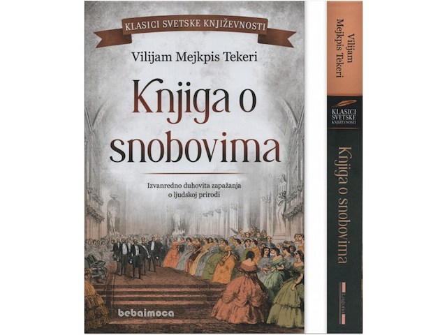 KNJIGA O SNOBOVIMA Vilijam Mejkpis Tekeri - nekorišćen!